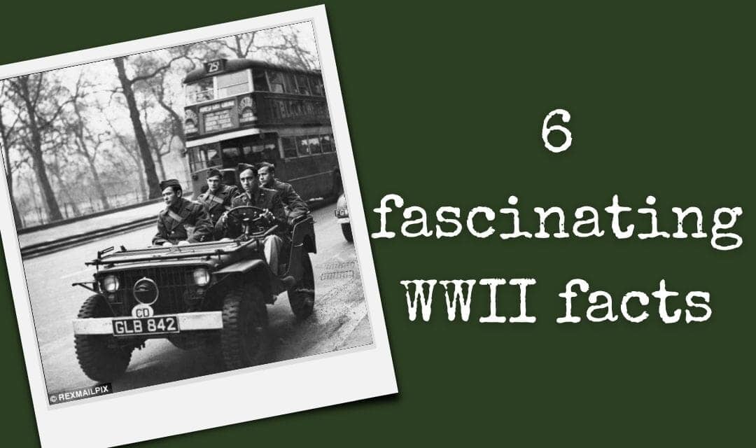 6 fascinating WWII facts – BRICKTANKS
